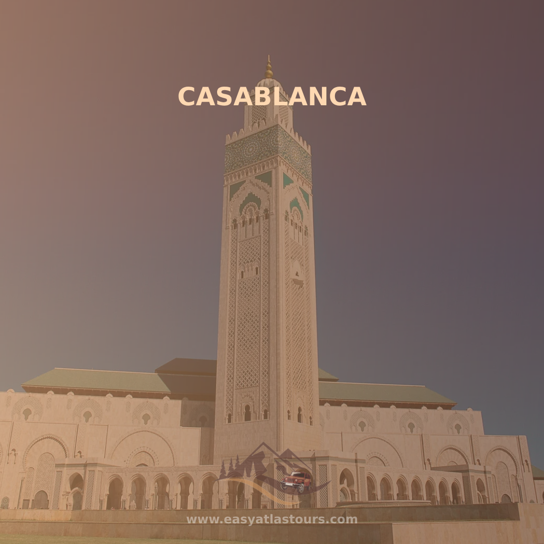 Destinations: Casablanca - EASY ATLAS TOURS